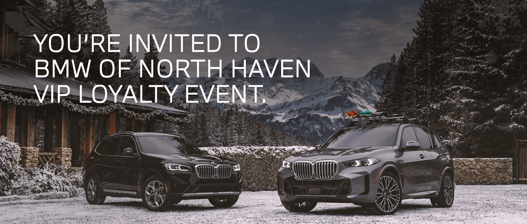 BMW VIP Loyalty Event | BMW of North Haven
