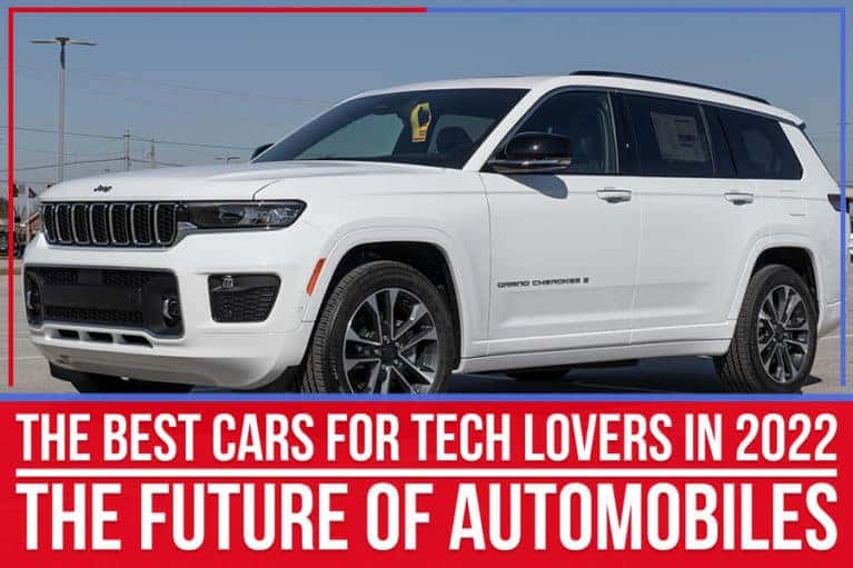 The Best Cars For Tech Lovers In 2022: The Future Of Automobiles ...