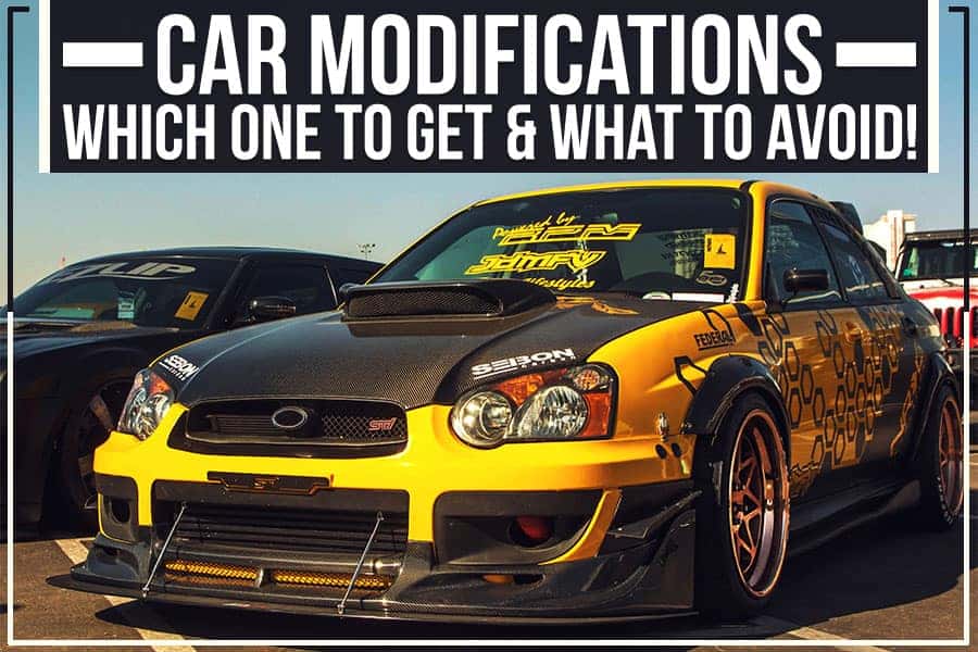 Car Modifications: Which One To Get & What To Avoid! | Cutter Mazda of ...