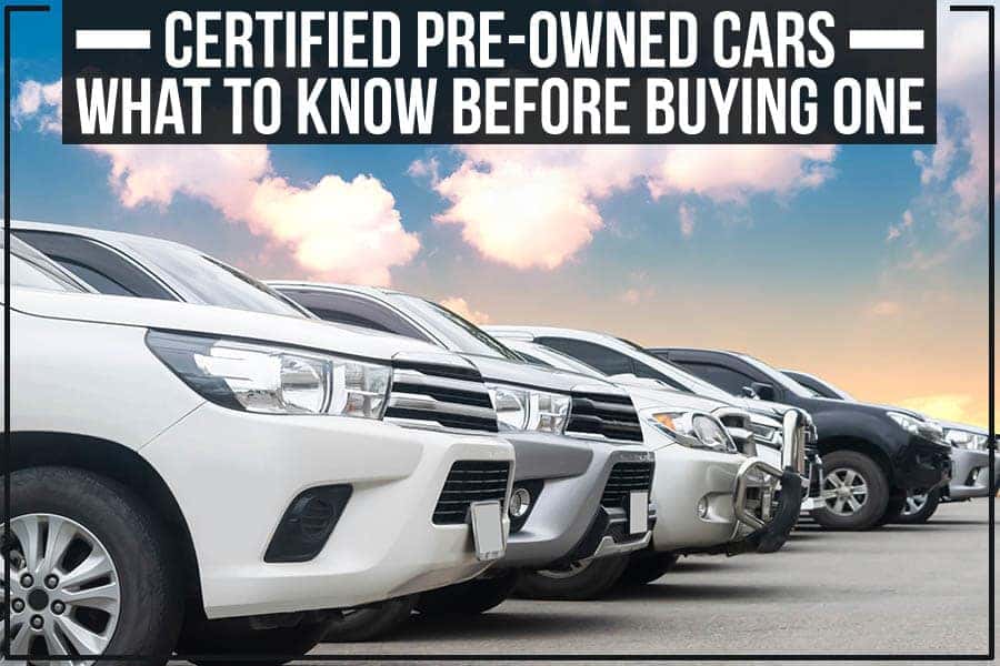 Certified Pre-Owned Cars: What To Know Before Buying One | Cutter Mazda ...
