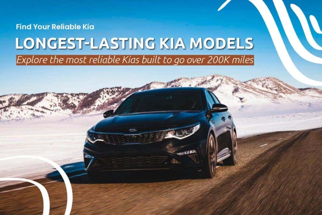 Top Kia Models That Last the Longest (Over 200K Miles)