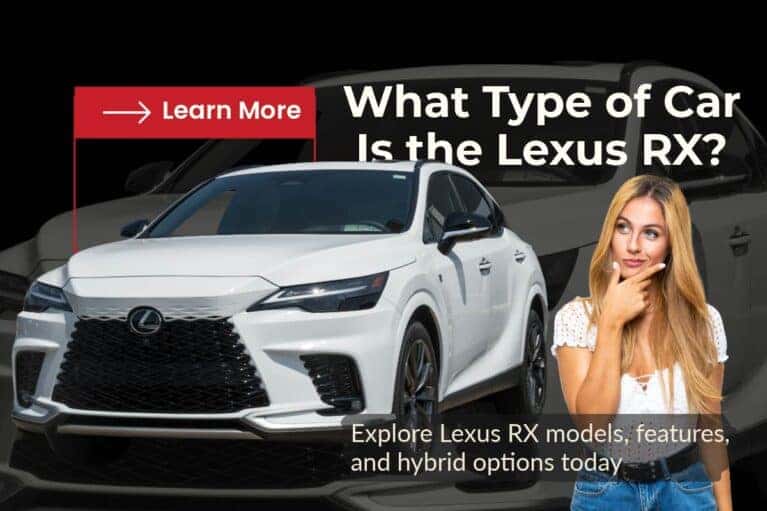 What Type of Car Is the Lexus RX? Models, Features & Specs