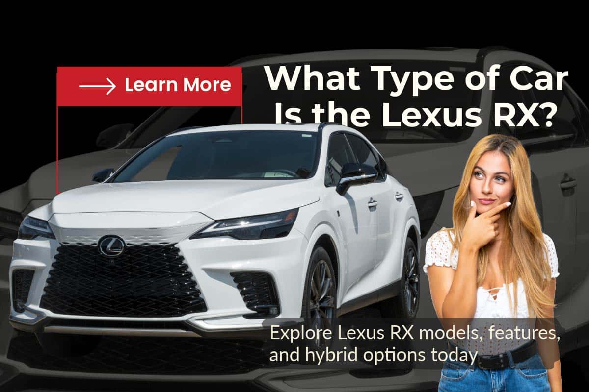 What Type of Car Is the Lexus RX? Models, Features & Specs